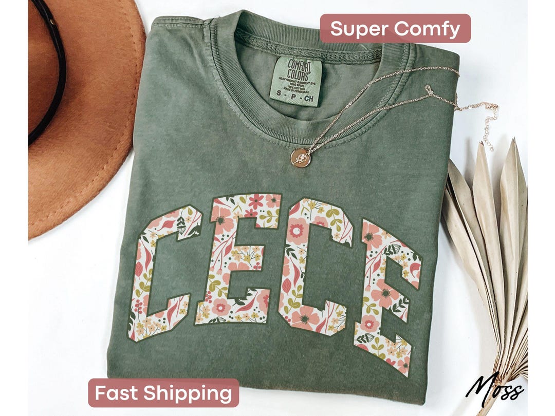 Floral Cece Shirt Cece Gifts Comfort Colors® Cece Tshirt Cece Mothers ...