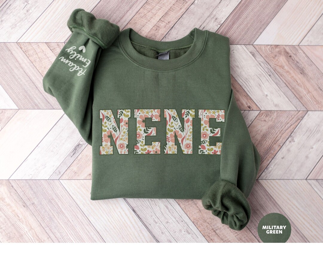 Custom Nene Sweatshirt With Kid Name on Sleeve, Floral Nene Crewneck ...