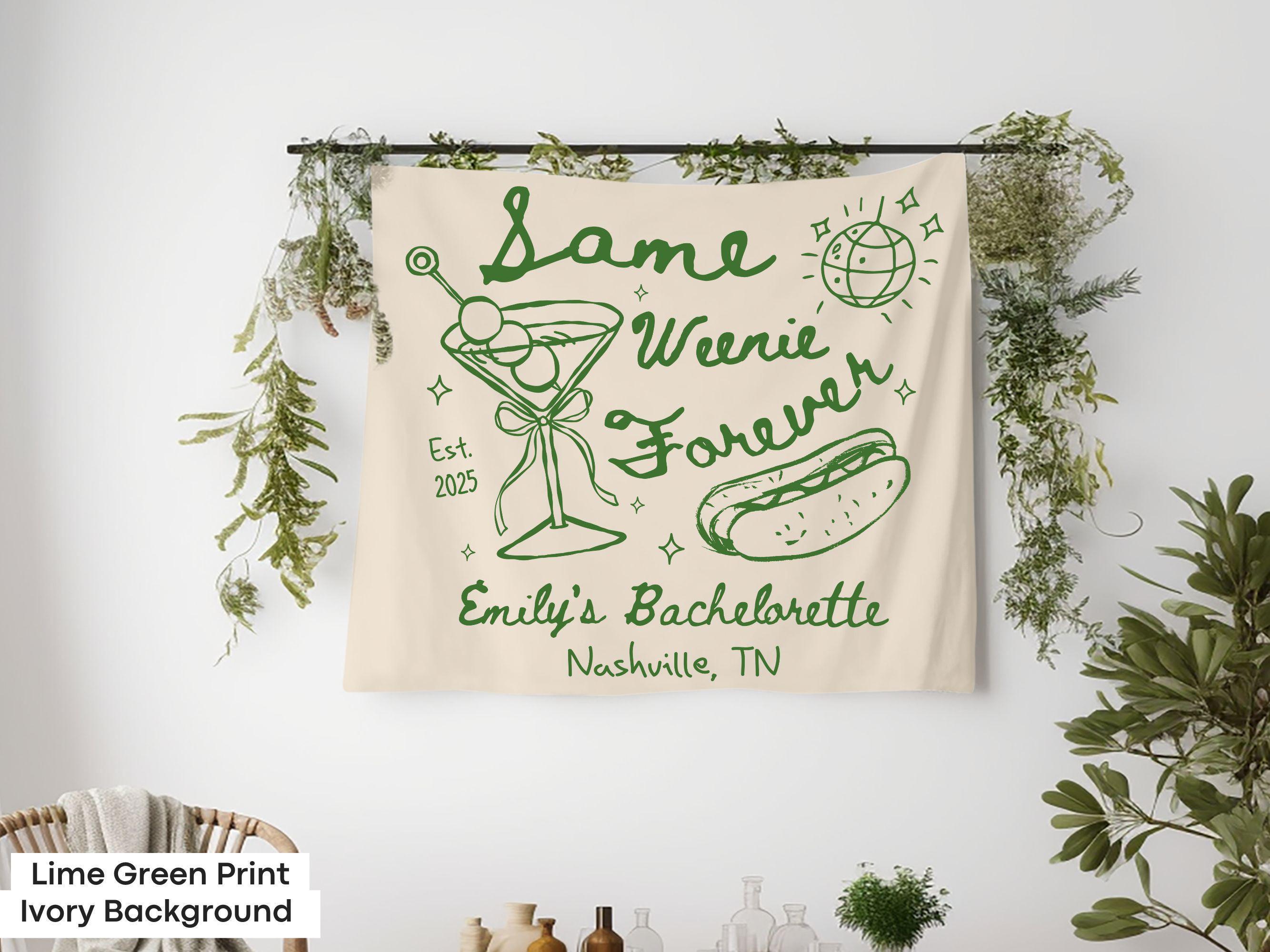 Same Weenie Forever Sign Custom Weenie & Martinis Bachelorette Party ...