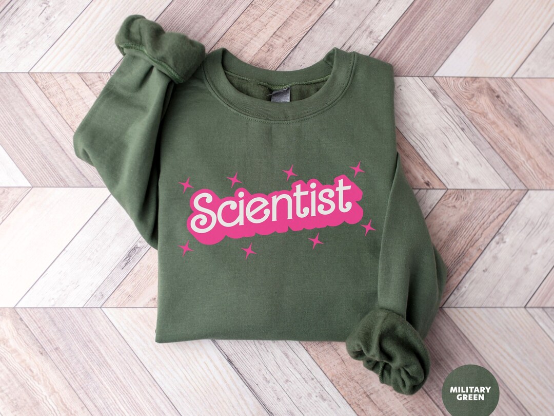 Scientist Sweat Shirt, Women in Science Sweatshirt, Pink Girl B Doll ...