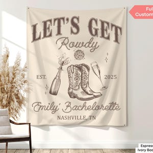 Custom Let's Get Rowdy Bachelorette Banner Decor Personalized Last ...