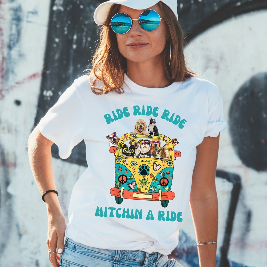 Ride Ride Ride Hitchin a Ride Hippie T Shirt Hippie Tee Shirt With Dogs ...
