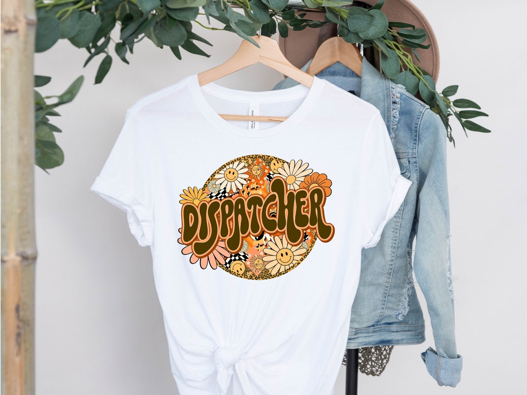 Retro Dispatcher Shirt, Groovy Dispatcher, Dispatcher T-shirt, Cute ...
