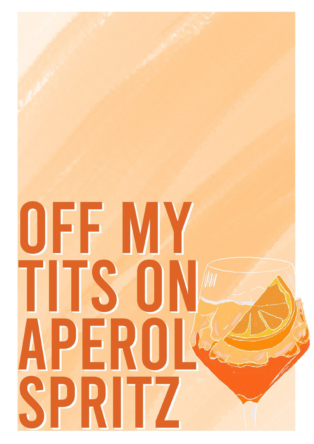 Off My Tits on Aperol Spritz Aperol Spritz Art Print Funny Art Print - Etsy