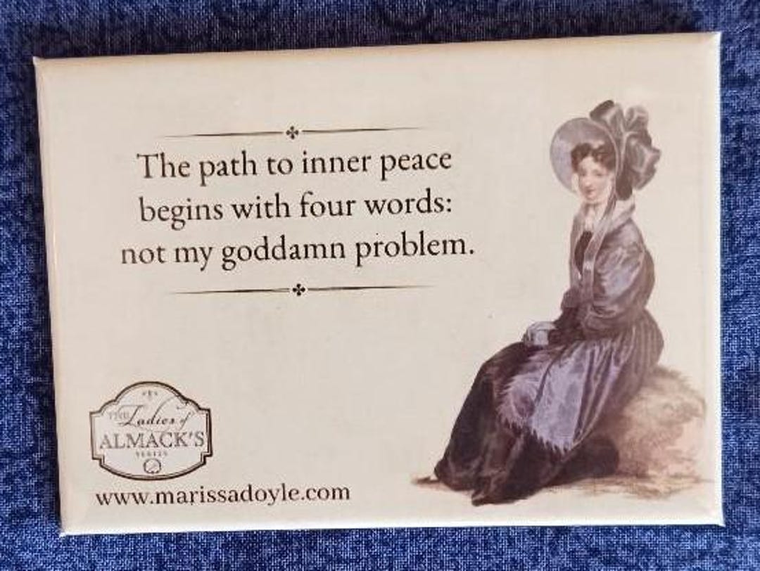 The Ladies of Almack's Regency Meme Steel Magnet Salty Edition "inner ...