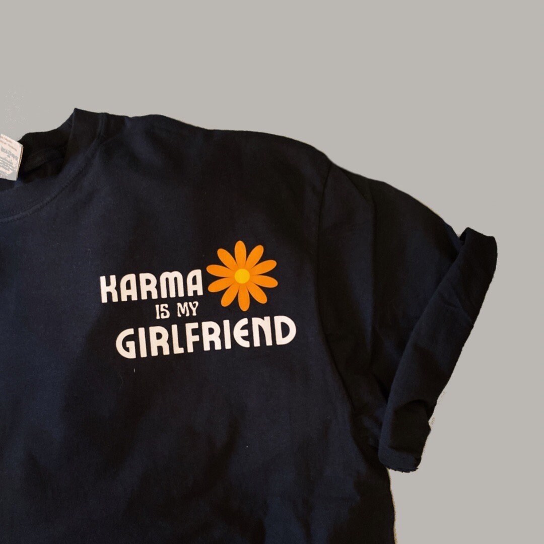 Karma Taylor Tshirt Karma is My Girlfriend Comfort Colors Gaylor Shirt ...