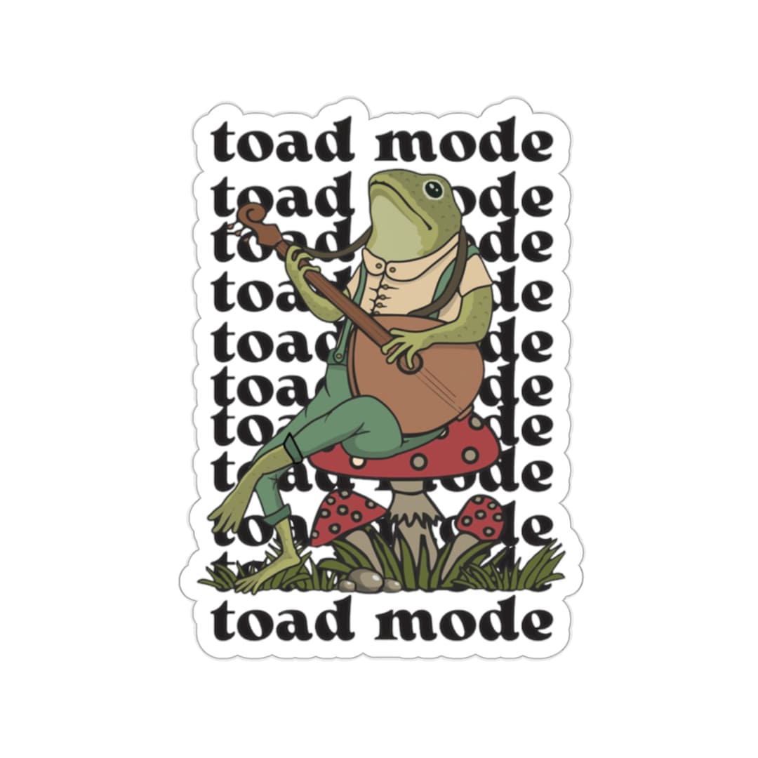 Toad Mode Kiss-cut Sticker - Etsy