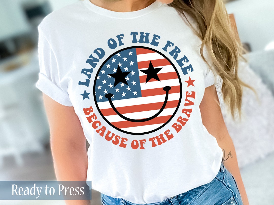 Land of the Free Because of the Brave Smiley Face - Ready to Press DTF ...
