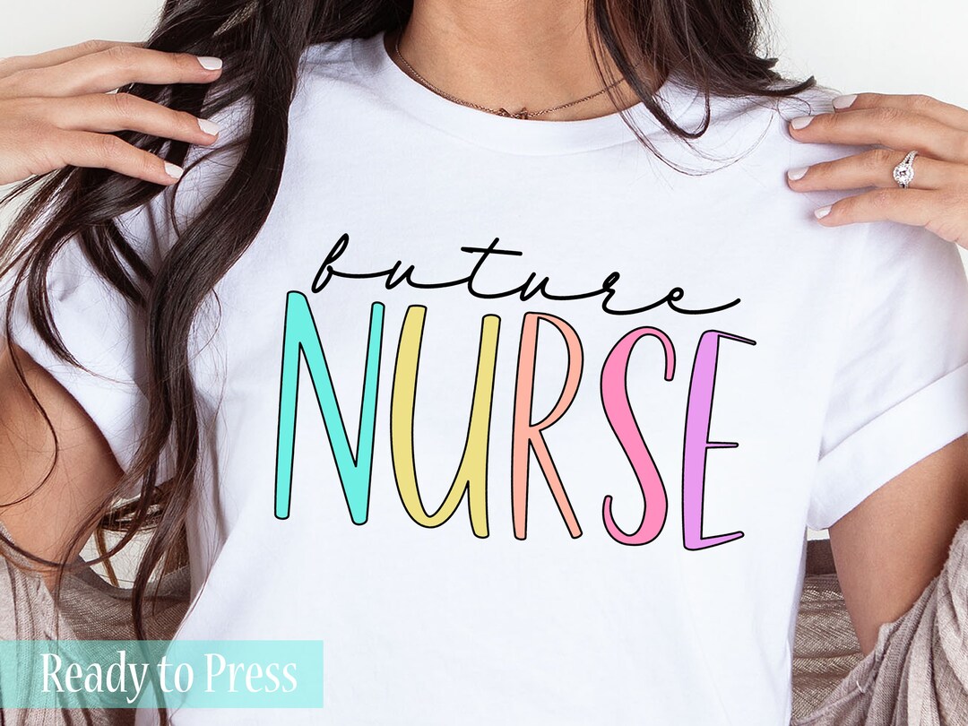 Colorful Future Nurse - Ready to Press DTF Transfers - Direct to Film ...