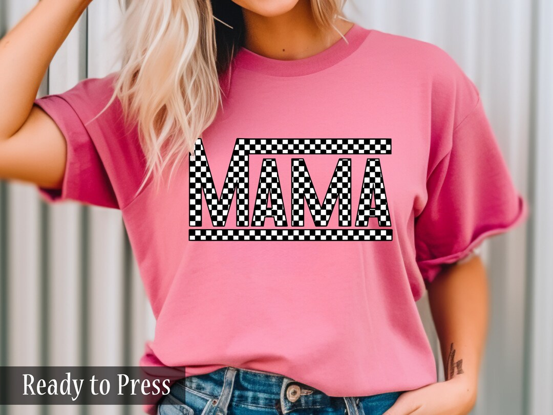 Checker Mama - Ready to Press DTF Transfers - Direct to Film Transfers ...