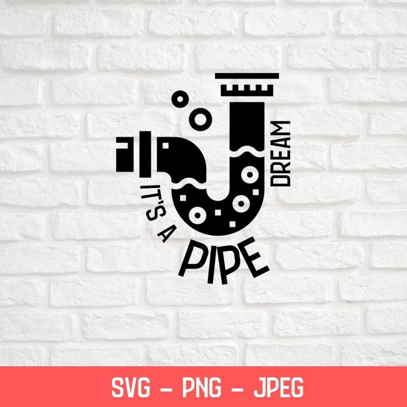Plumbing SVG, Pipe Dream Design, Pipe Designs, Plumber PNG, Digital ...