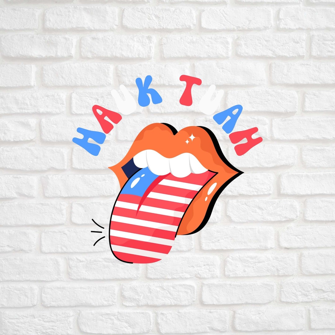 Hauk Tuah SVG, Hawk Tuah PNG, 4th July Hauktuah, Spit on That Thang ...