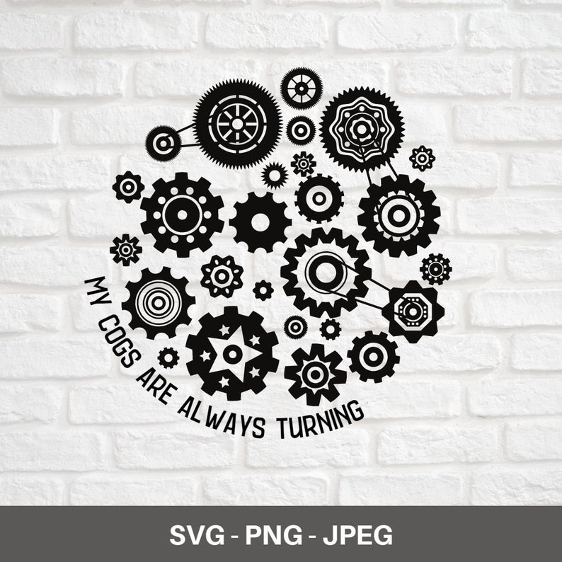 Engineering SVG, Cogs Are Turning SVG for Cricut, Digital File for ...