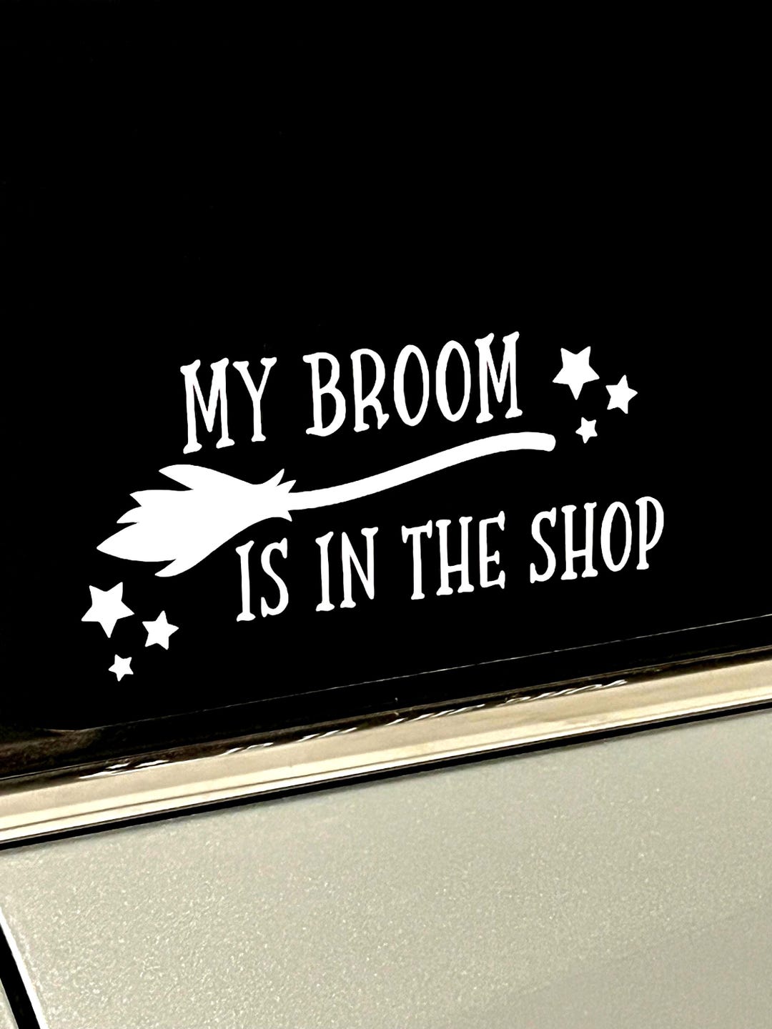 Broom is in the Shop Car Decal - Etsy