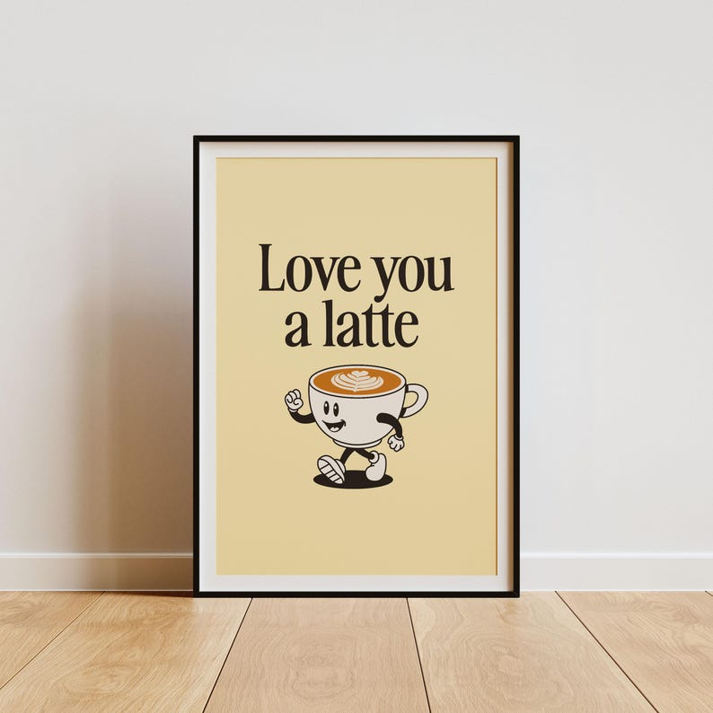 Retro Quote Wall Print, Love You a Latte Wall Decor, Coffee Art Print ...