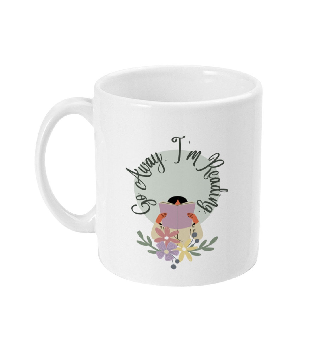 11oz Mug 'go Away, Im Reading' Funny Mug, Gift, Book Lover Mug, Book ...