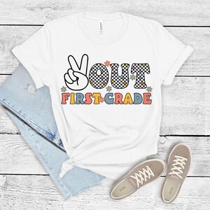 Peace Out First Grade PNG, Last Day of School, First Grade Graduation ...