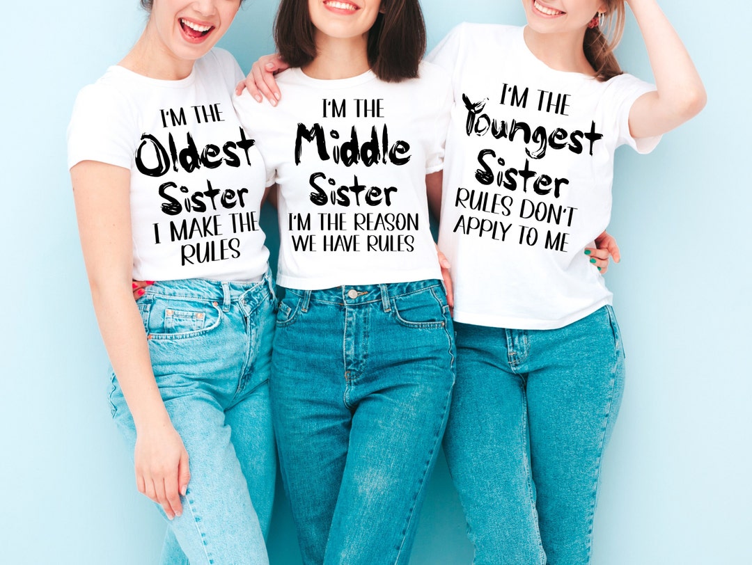 Sister Rules SVG Shirts|sister Family Svg|oldest Youngest Middle Sister ...