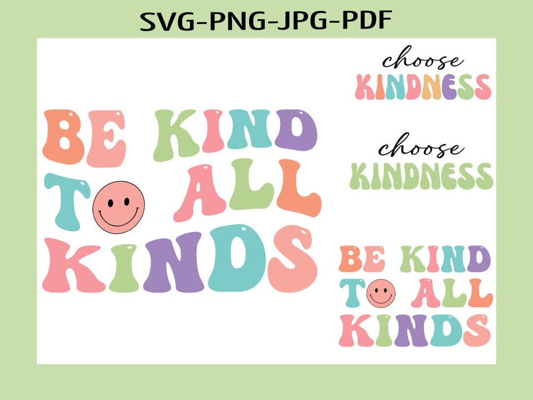 Be Kind to All Kinds SVG PNG Be Kind Svg Boho Svg Hippie - Etsy