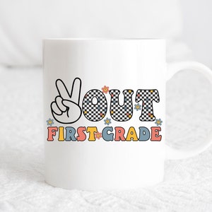 Peace Out First Grade PNG, Last Day of School, First Grade Graduation ...