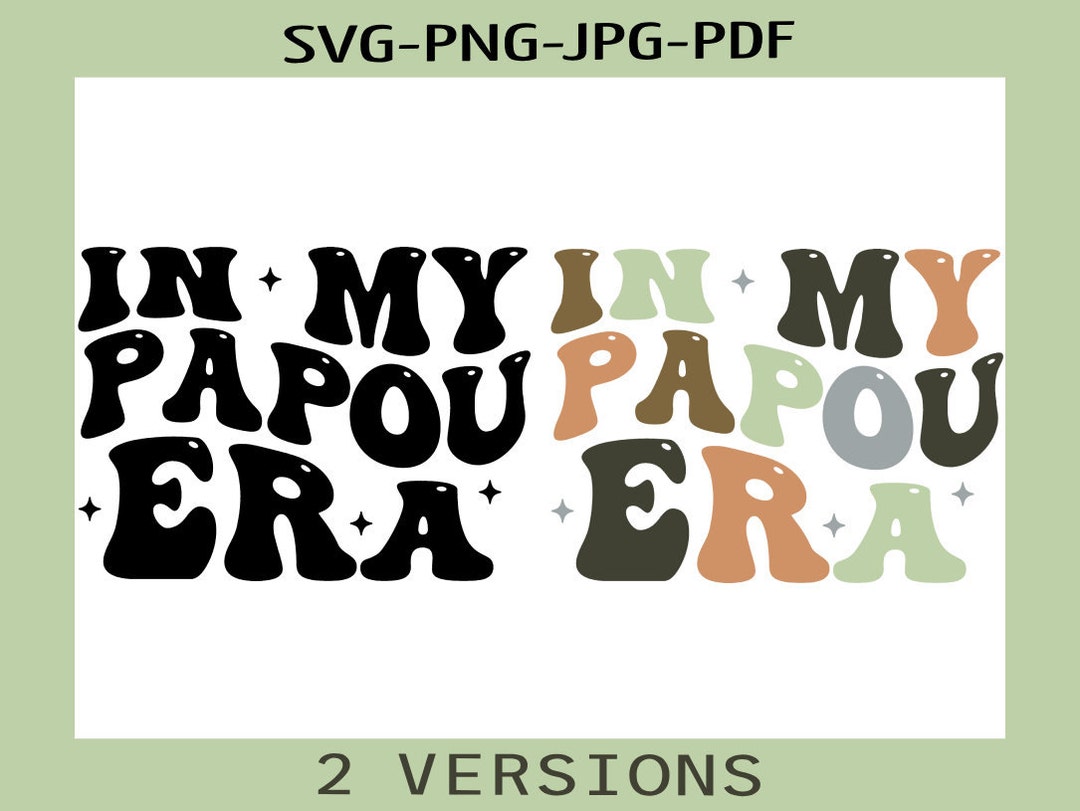 In My Papou Era SVG PNG | Grandpa Era SVG Png | Gramps Shirt Svg ...