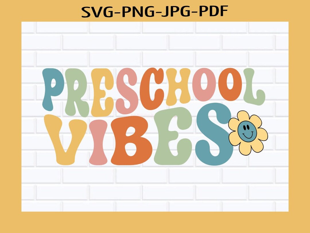 Preschool Vibes Svg-png, Back to School, Happy First Day of Preschool ...