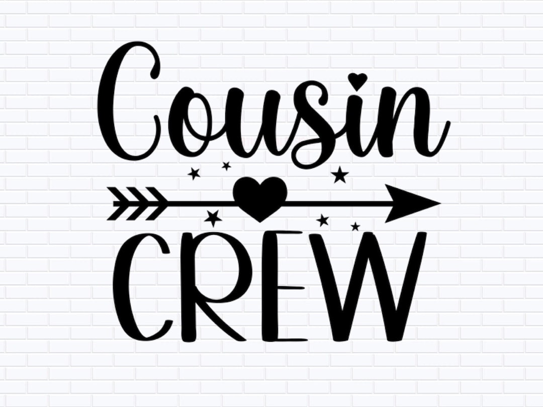 Cousin Crew Svg Png Jpg Pdf, Cousins Shirt, Family Reunion Shirts ...