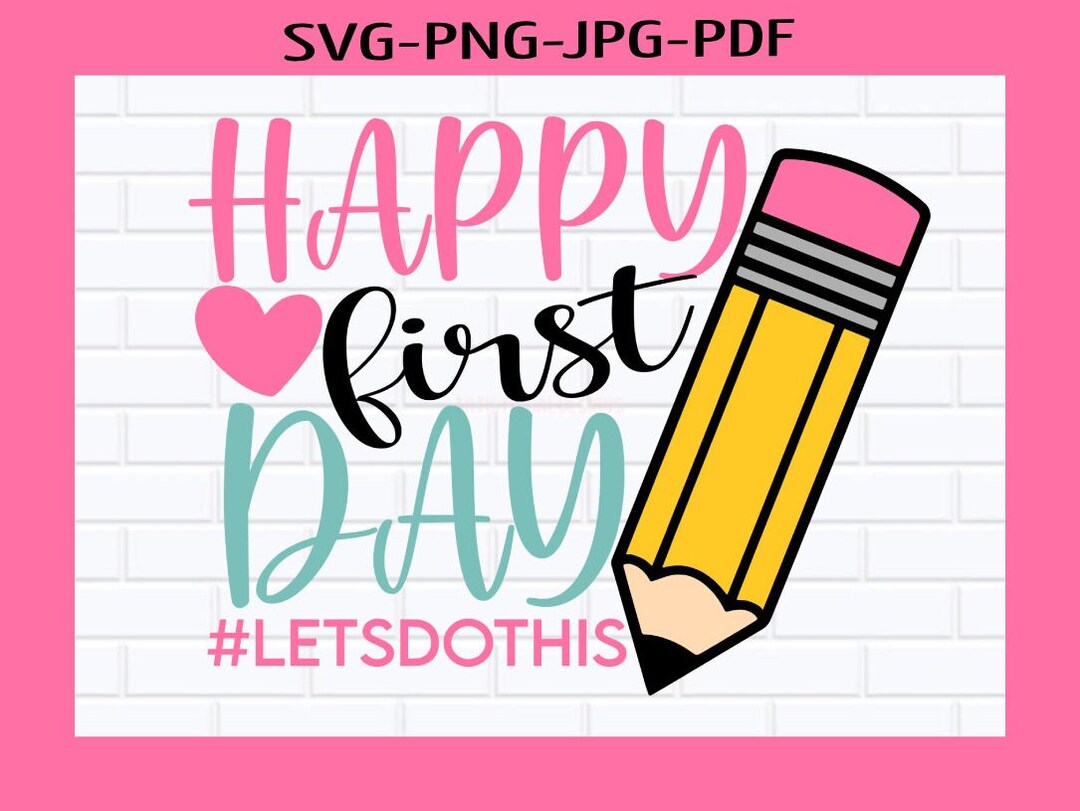 Happy First Day of School Svg, Png, Back to School Svg, Kids Shirt ...