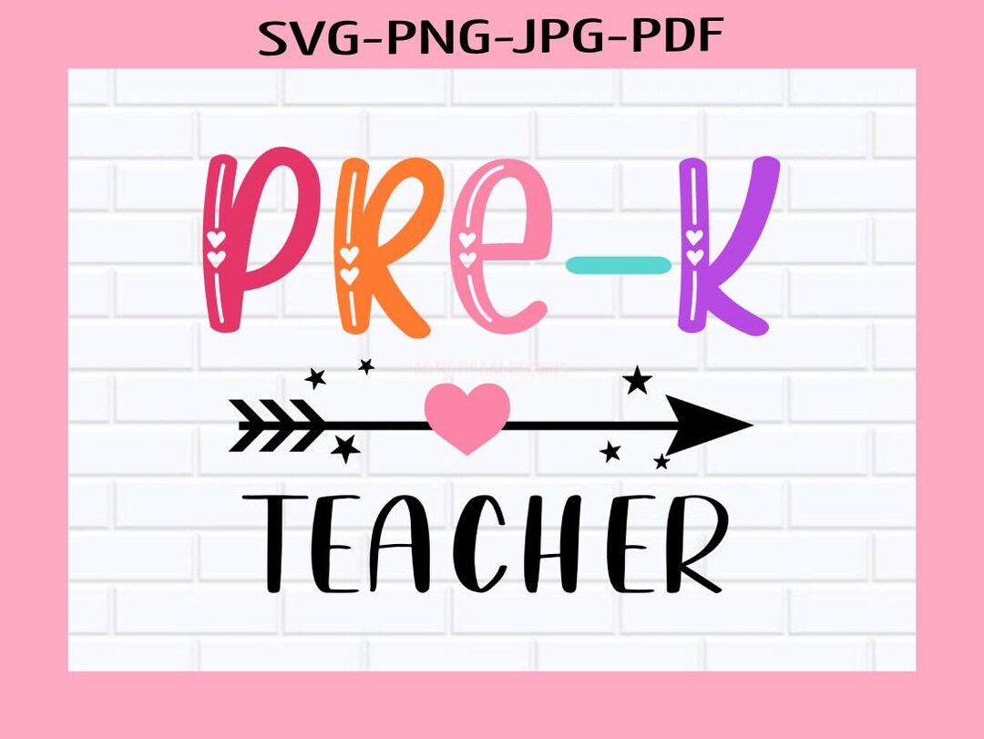 Pre-k Teacher Svg, Pre Kindergarten Design, Back to School Svg Png Pdf ...