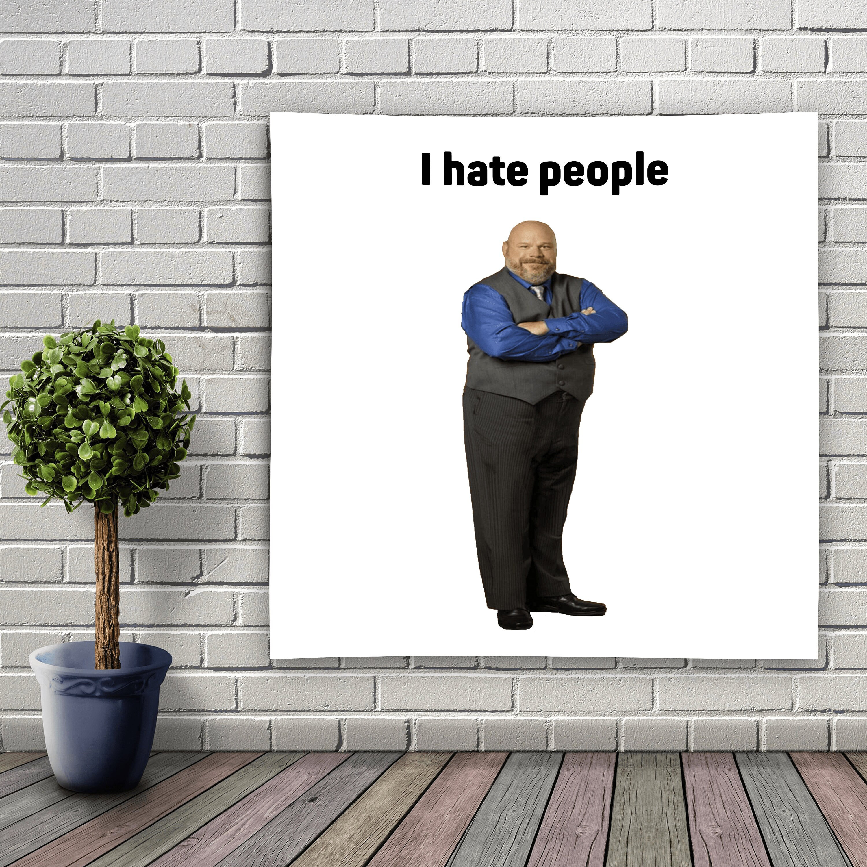 I Hate People Meme