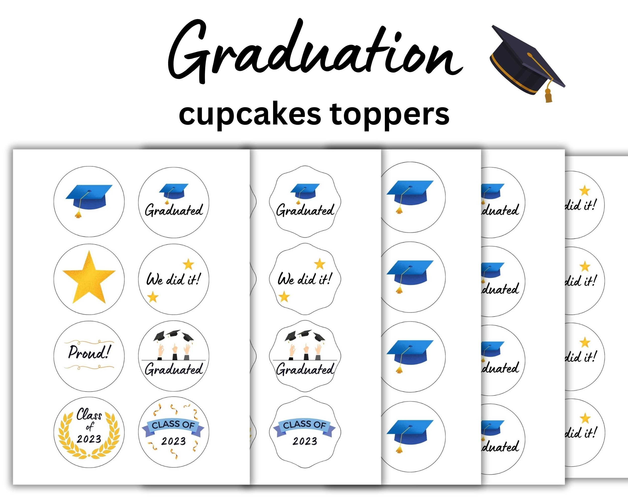 Graduation Printable Cupcakes Toppers; Graduation Party Decor; Class of ...