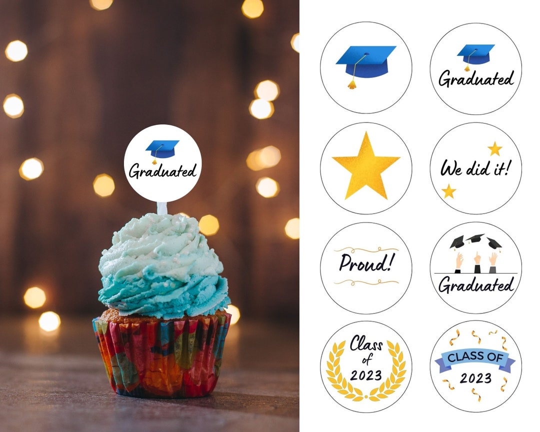 Graduation Printable Cupcakes Toppers; Graduation Party Decor; Class of ...