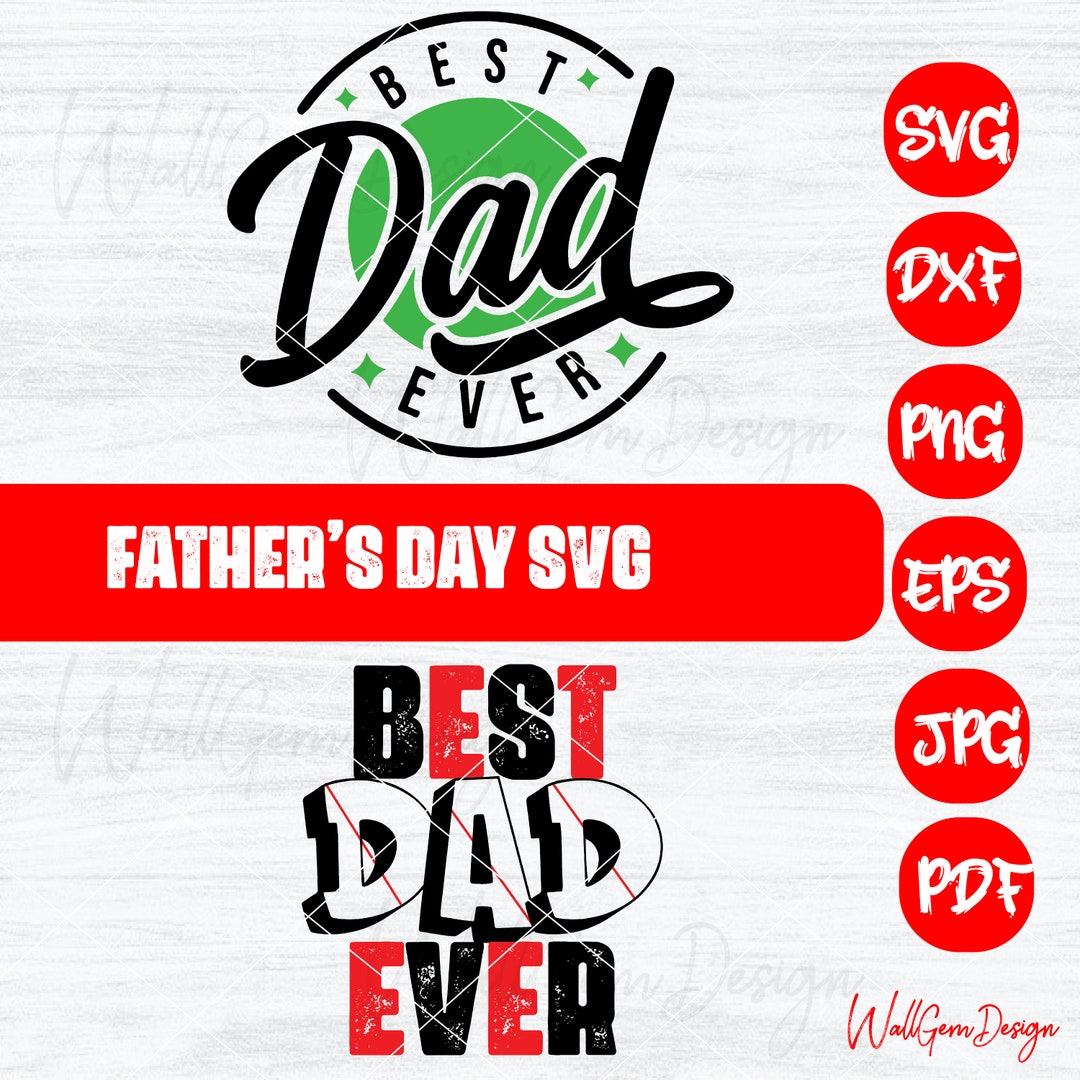 Father Dad Svg, Best Dad Ever Svg, Dad and Son Svg, Daddy Svg, Dad ...