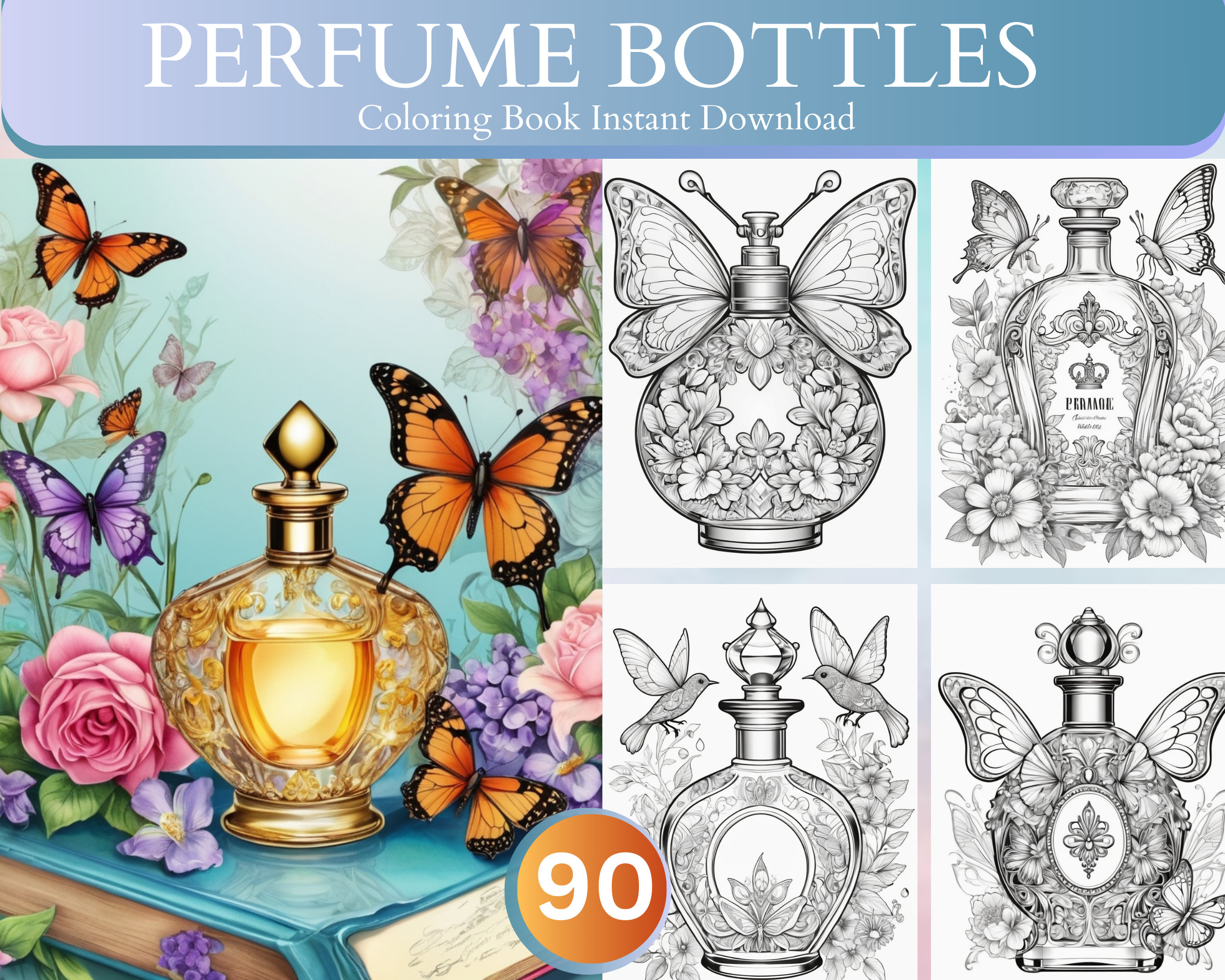 90 Perfume Bottles Coloring Book, Blooms & Scents, Adults/kids Coloring ...