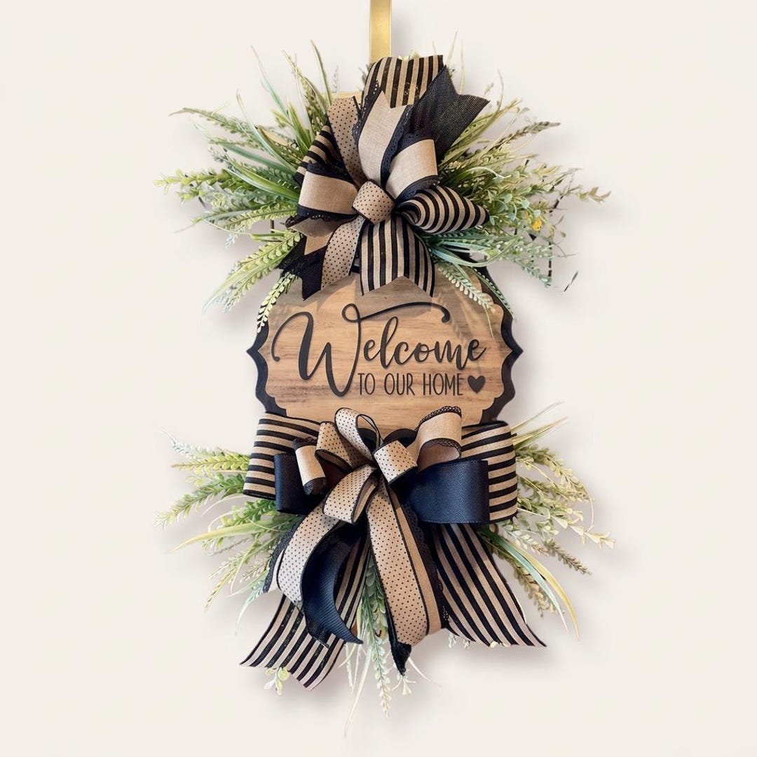 Welcome to Our Home Door Swag | Rustic Farmhouse Chic | Wood Sign Bow ...