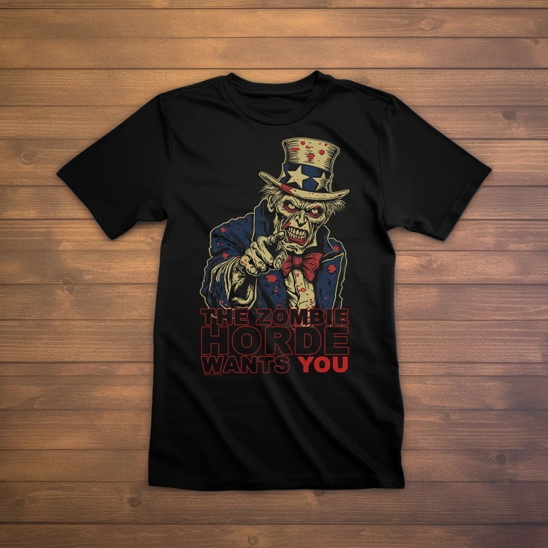 Zombie Uncle Sam Zombie Horde Wants YOU Unisex T-shirt Monster Horror ...