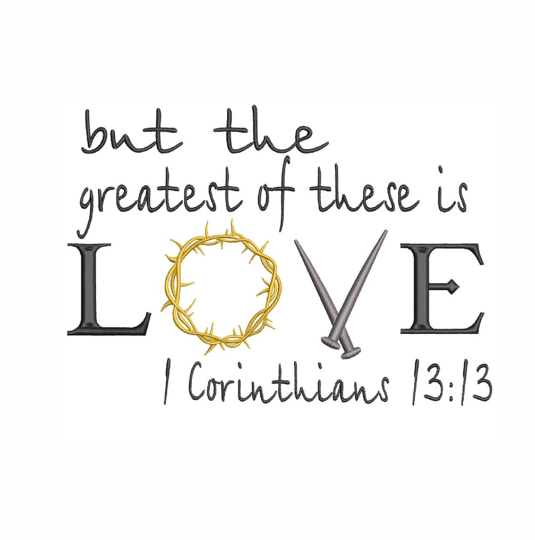 Love 1 Corinthians 13:13 Machine Embroidery Design (4 Sizes) - Etsy