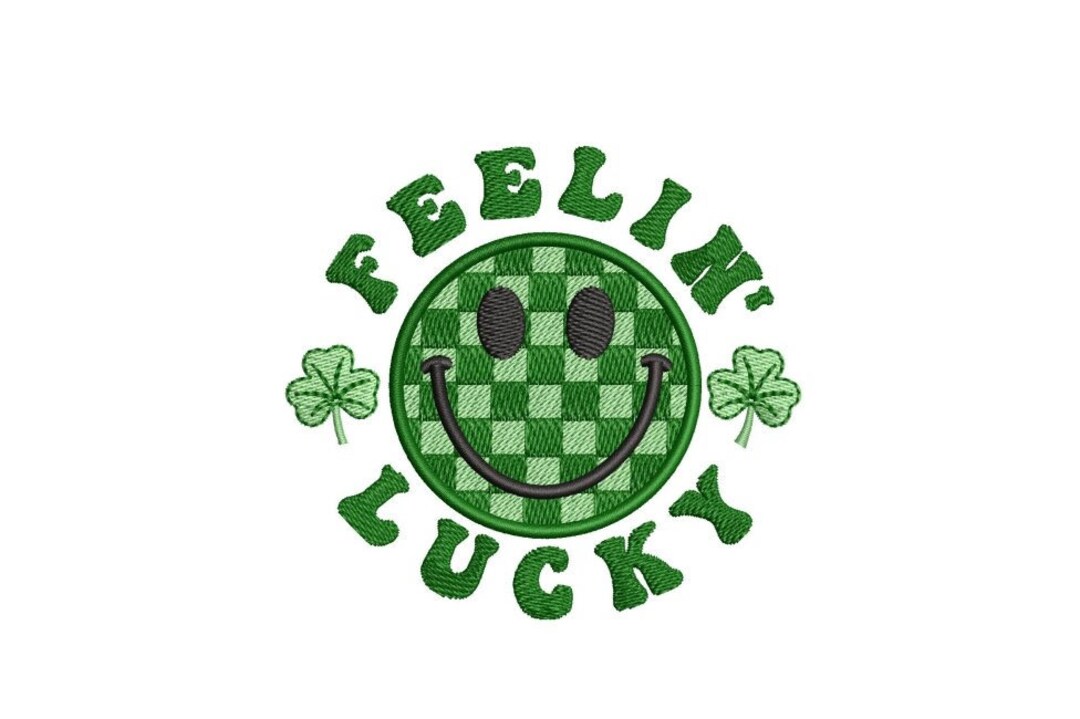 Feeling Lucky Machine Embroidery, Smile for Patkick Day Embroidery ...