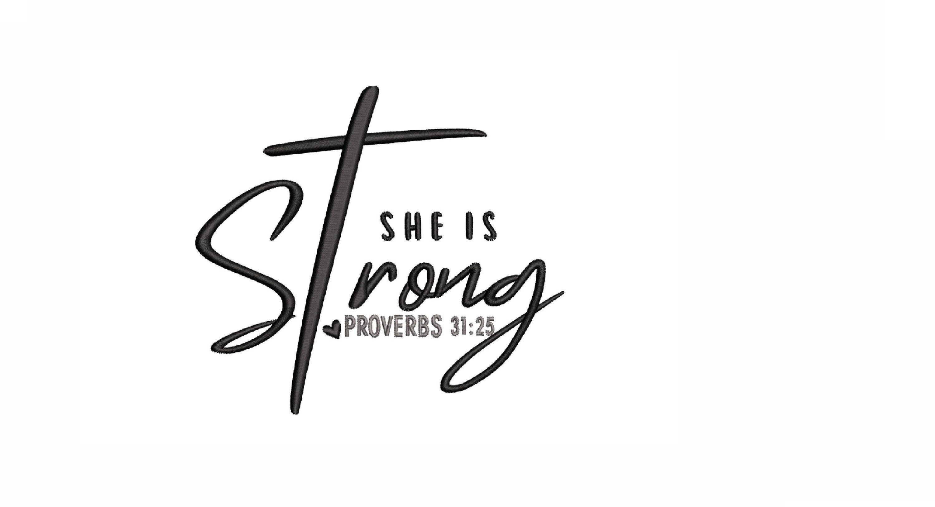 She is Strong Proverbs 31:25 Machine Embroidery Design Women - Etsy