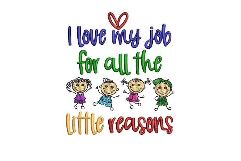 I Love My Job for All the Little Reasons Embroidery Design - Etsy