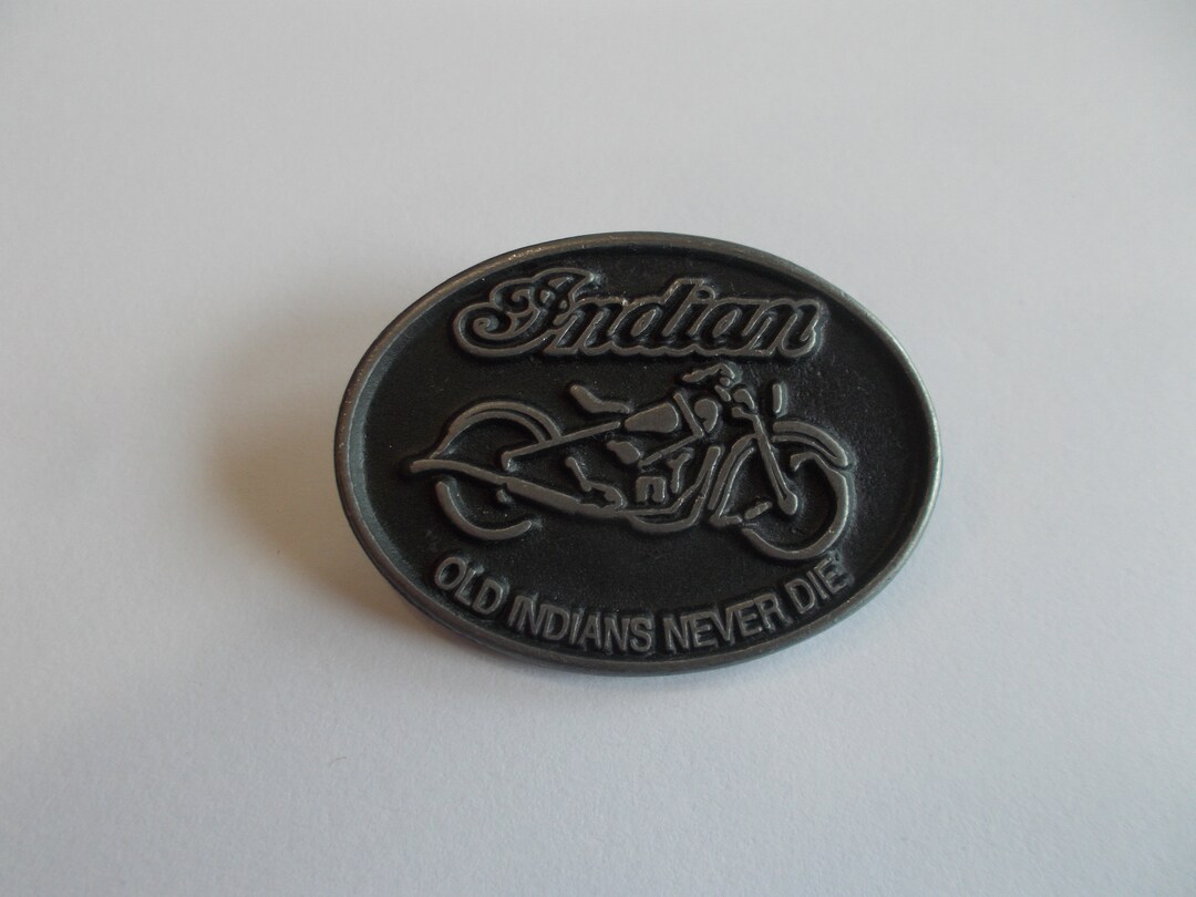 Large~indian~motorcycle~pin~"old Indians Never Die"~biker~motorcycle ...