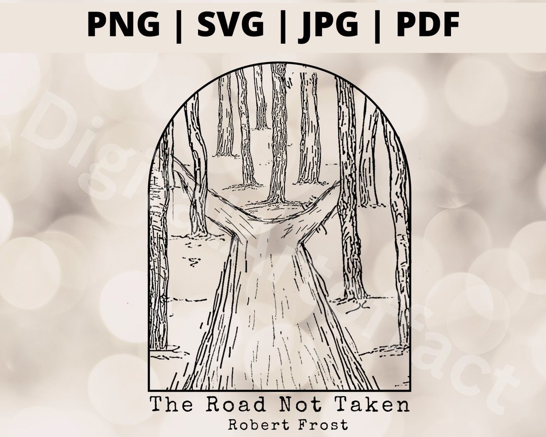 The Road Not Taken Robert Frost SVG , Poet Svg, Literature Png ...