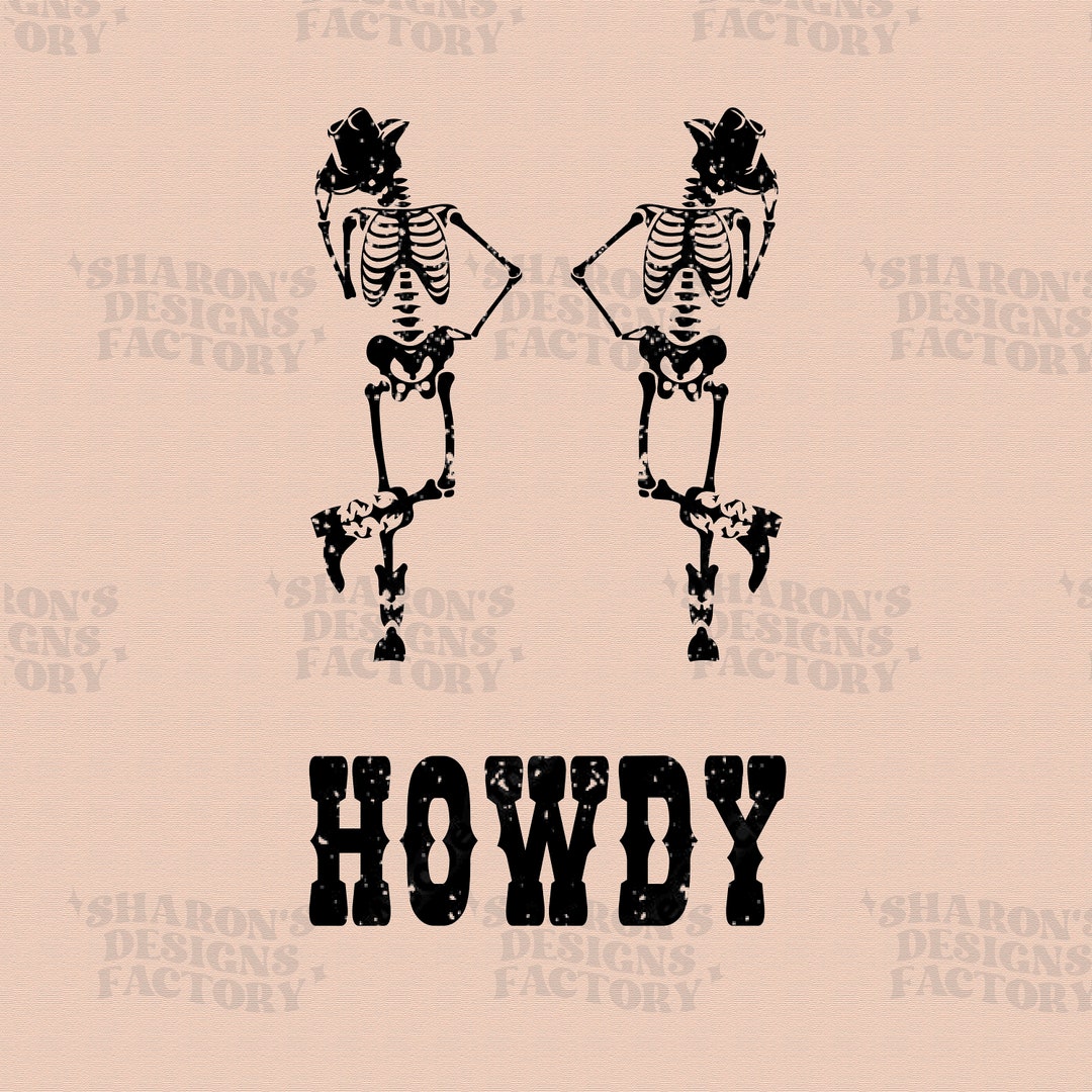 Howdy Cowboy PNG| Skeleton Cowboy DVG| Dancing Skeleton Design|boho PNG ...