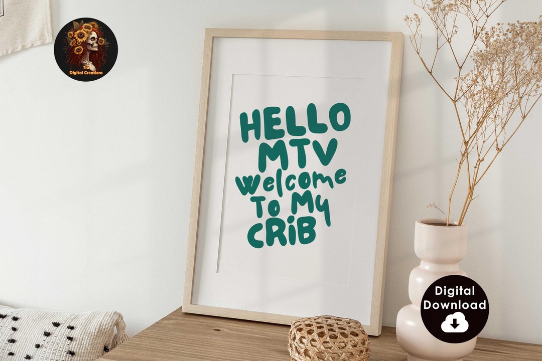Hello MTV Welcome to My Crib | MTV Wall Art | Nostalgia Print ...