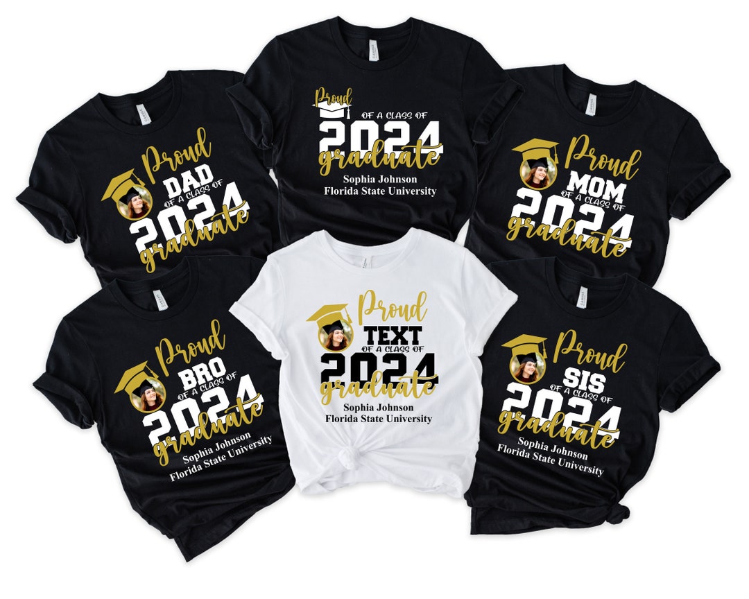 Proud of A Class of 2024 Graduate Shirt,add the Photo 2024 Graduation ...