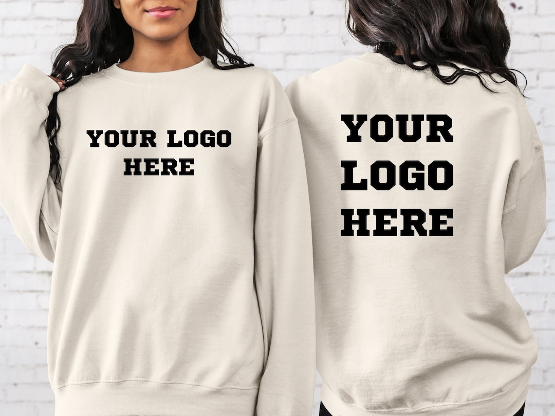 2 Side Custom Logo Sweatshirt,your Business Logo or Brand Logo ...