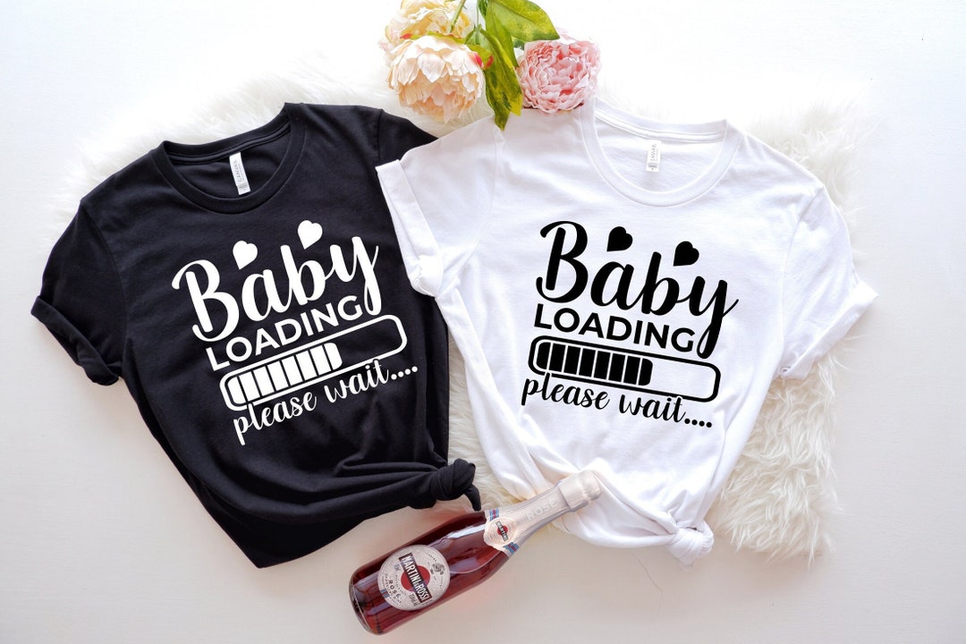 Baby Loading Shirt,funny Pregnancy Announcement Shirts,mom to Be Shirt ...