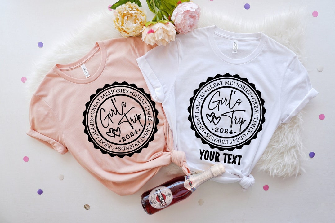 Girls Trip Shirts,custom Girls Trip 2024 Shirt,great Memories,great ...