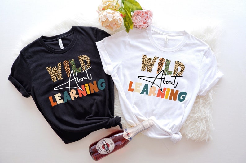 Wild About Learning Shirt, Funny First Day of School Shirt, Back to ...