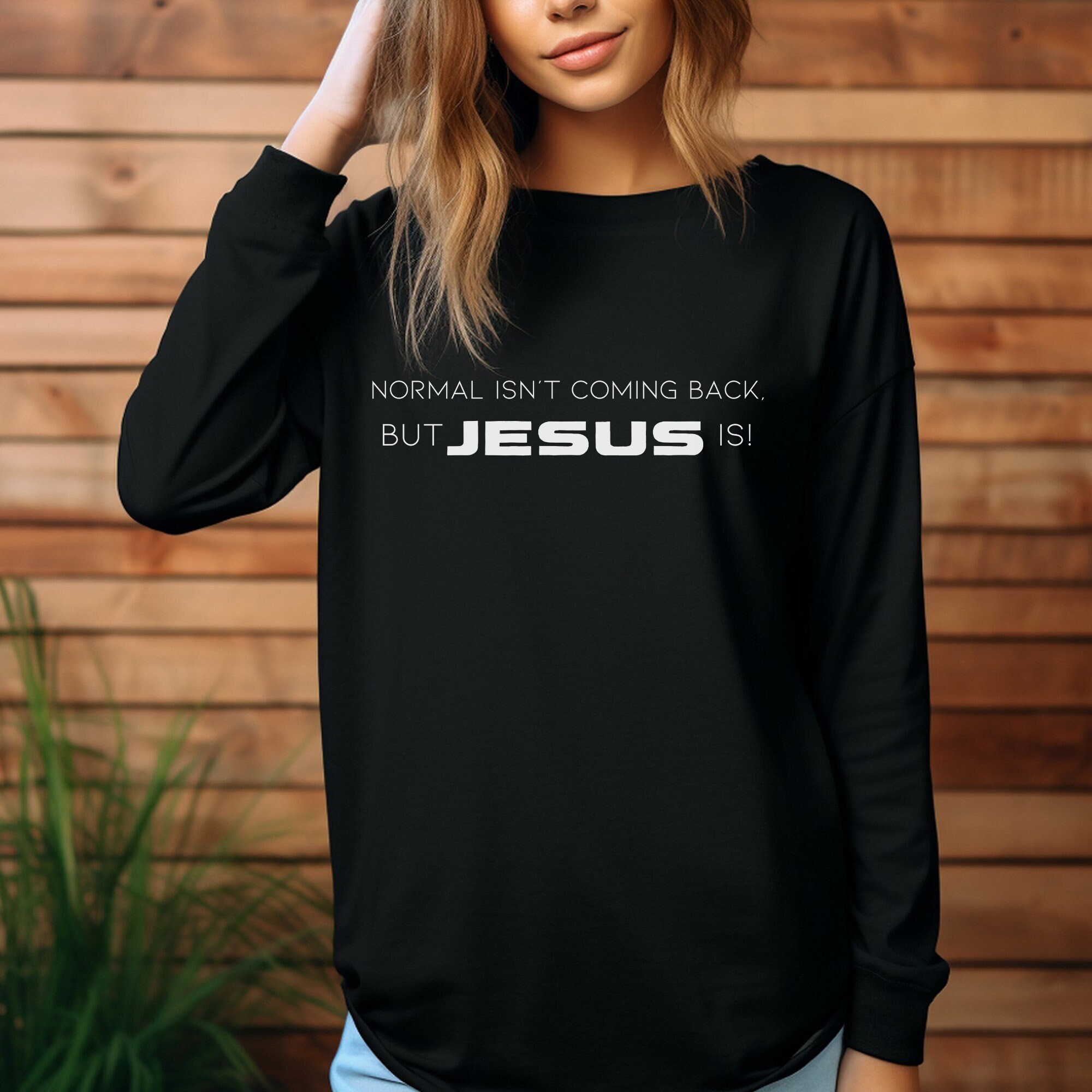 Normal Isn't Coming Back but Jesus is Tee Jesus Lover - Etsy
